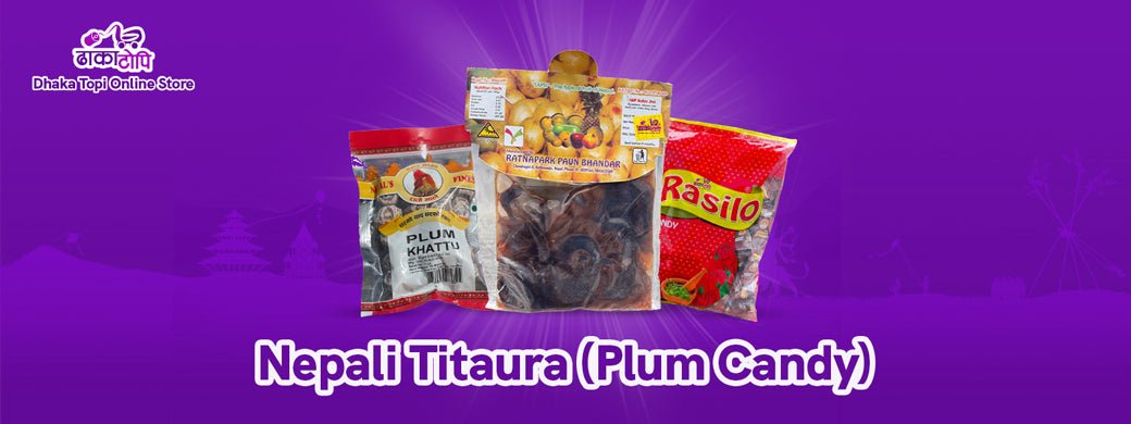 Titaura and Spicy Candy – Sweet & Spicy Nepali Treats in USA
